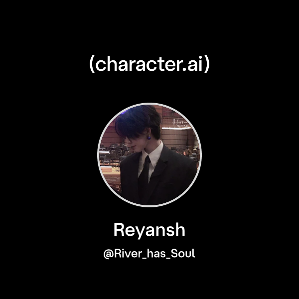 Chat with Reyansh | character.ai | AI Chat, Reimagined–Your Words. Your ...