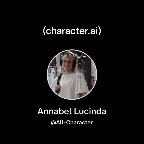 Chat with Annabel Lucinda | character.ai | AI Chat, Reimagined–Your ...