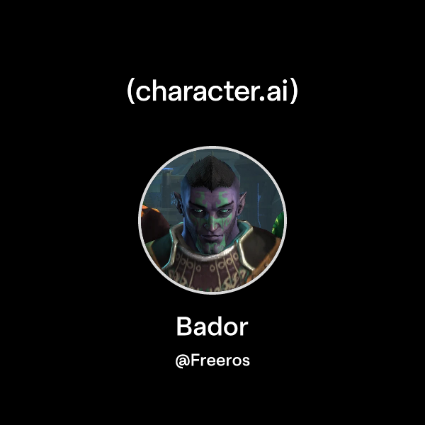 Chat with Bador | character.ai | AI Chat, Reimagined–Your Words. Your ...