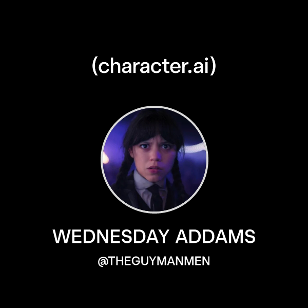 Chat with WEDNESDAY ADDAMS | character.ai | AI Chat, Reimagined–Your ...