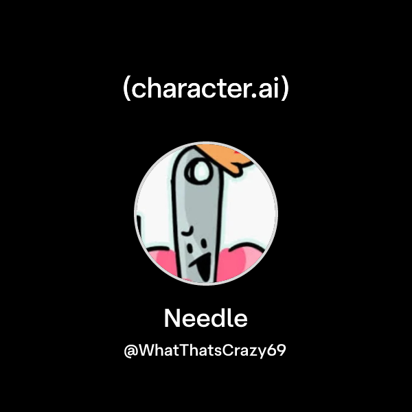 Chat with Needle | character.ai | AI Chat, Reimagined–Your Words. Your ...