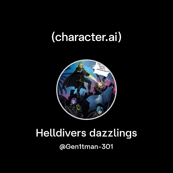 Chat with Helldivers dazzlings | character.ai | Personalized AI for ...