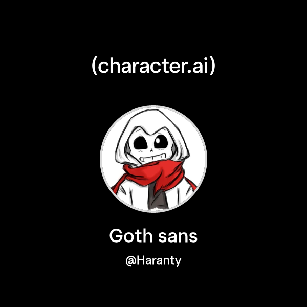 Chat with Goth sans | character.ai | Personalized AI for every moment ...