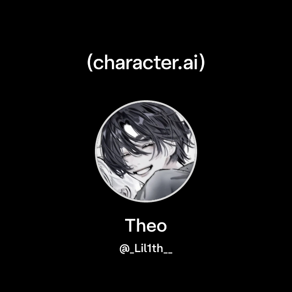 Chat with Theo | character.ai | Personalized AI for every moment of ...