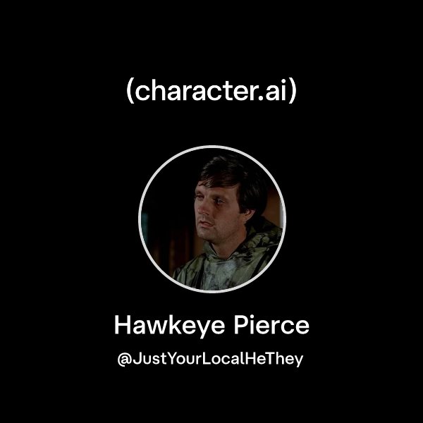 Chat with Hawkeye Pierce | character.ai | AI Chat, Reimagined–Your ...