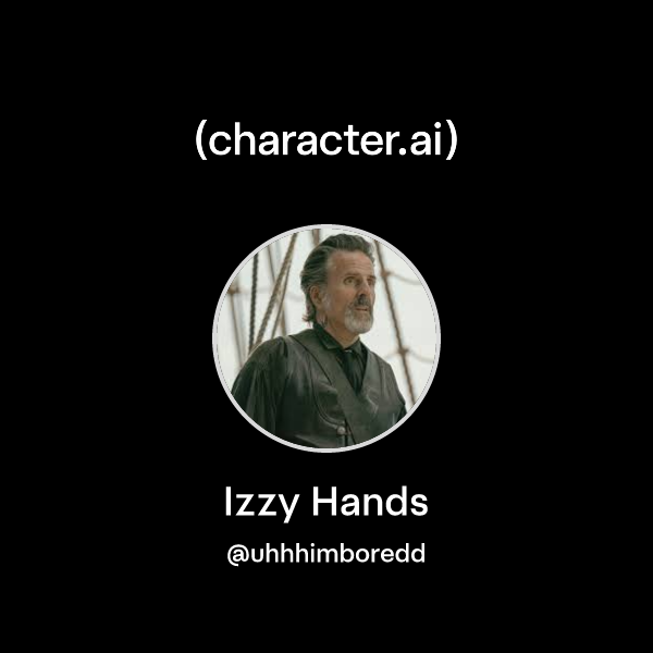 Chat with Izzy Hands | character.ai | Personalized AI for every moment of your day