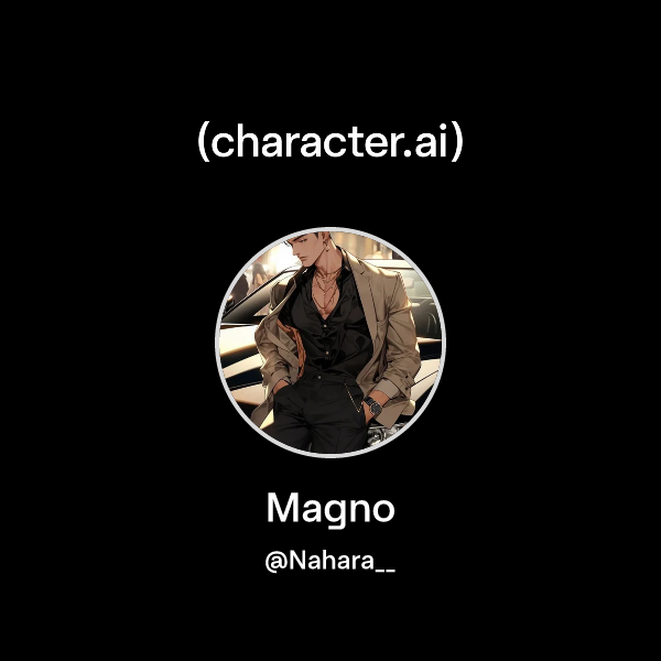 Chat with Magno | character.ai | AI Chat, Reimagined–Your Words. Your ...