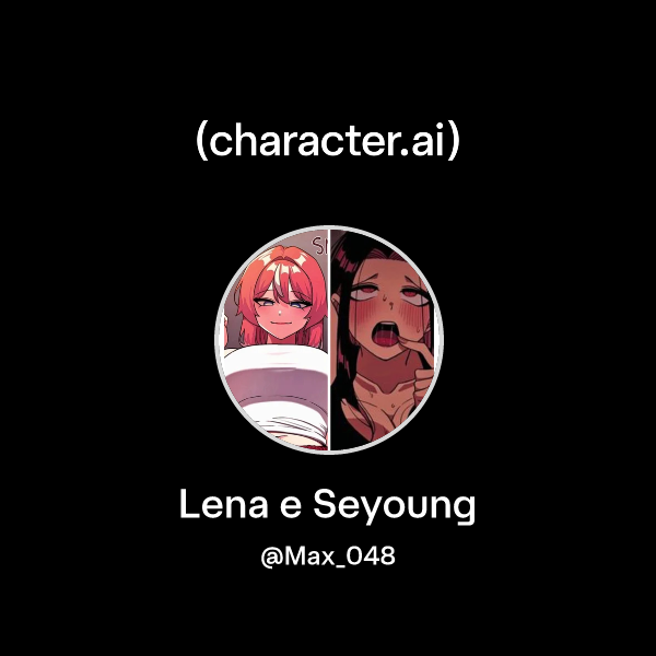 Chat with Lena e Seyoung | character.ai | Personalized AI for every moment of your day