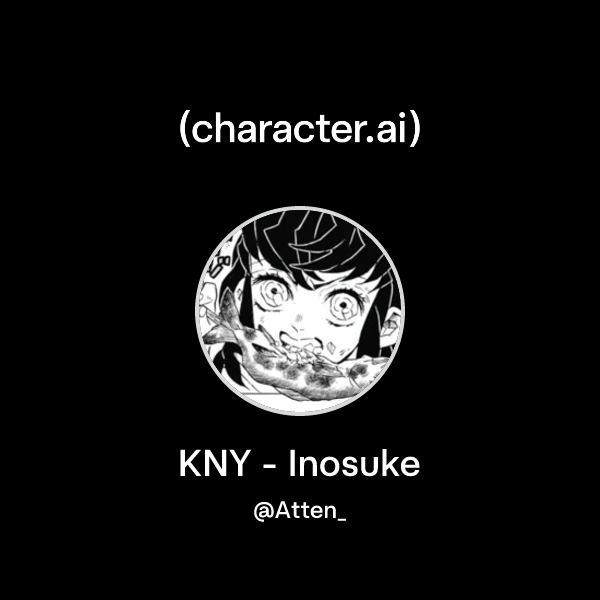 Chat with KNY - Inosuke | character.ai | AI Chat, Reimagined–Your Words ...