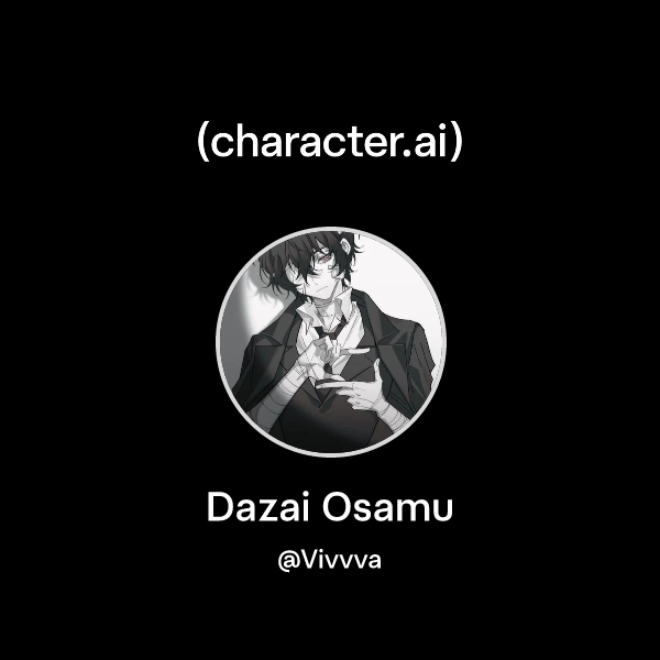 Chat with Dazai Osamu | character.ai | AI Chat, Reimagined–Your Words. Your World.