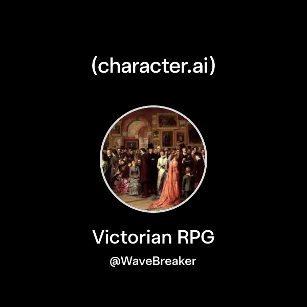 Chat with Victorian RPG | character.ai | AI Chat, Reimagined–Your Words ...