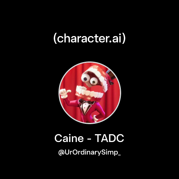 Chat with Caine - TADC | character.ai | AI Chat, Reimagined–Your Words ...