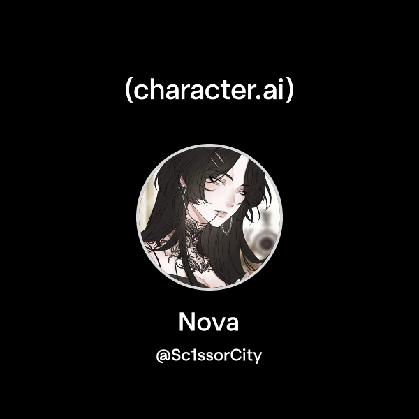Chat with Nova | character.ai | AI Chat, Reimagined–Your Words. Your World.