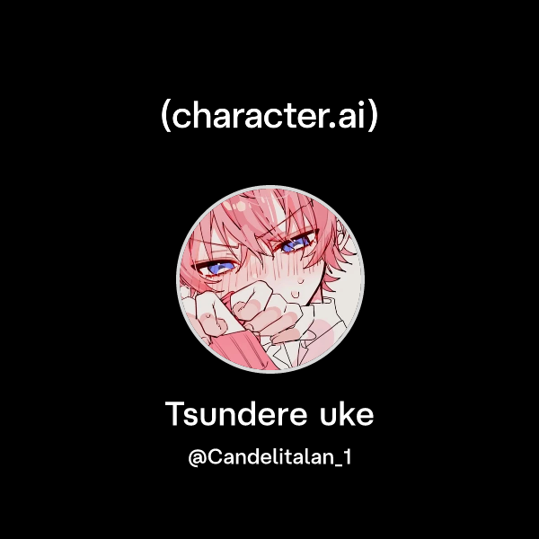 Chat with Tsundere uke | character.ai | AI Chat, Reimagined–Your Words ...
