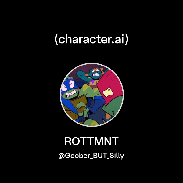 Chat with ROTTMNT | character.ai | AI Chat, Reimagined–Your Words. Your ...
