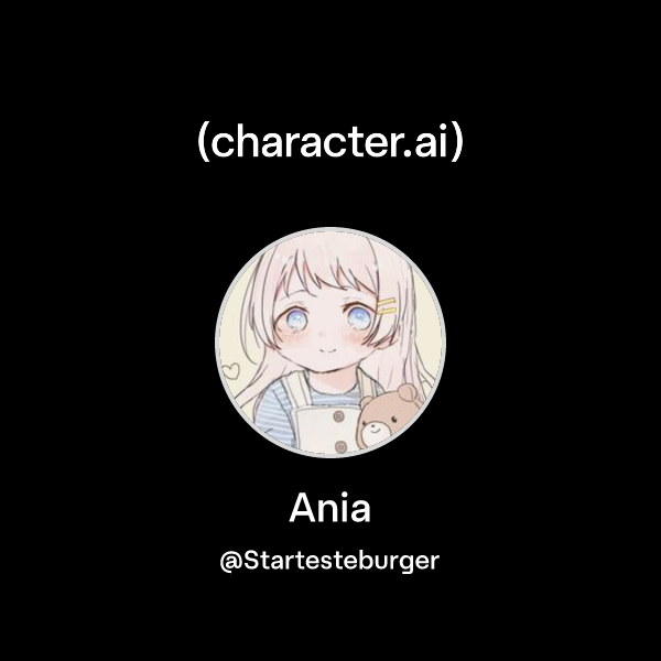 Chat with Ania | character.ai | Personalized AI for every moment of ...