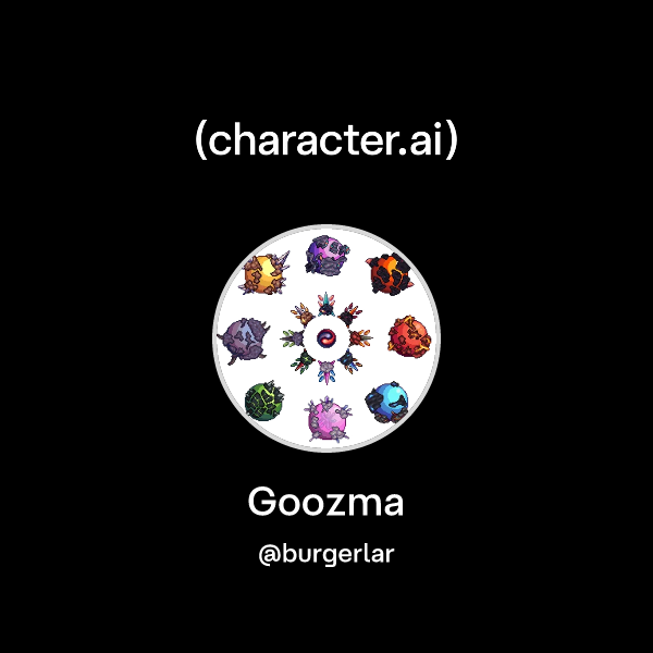 Chat with Goozma | character.ai | Personalized AI for every moment of ...