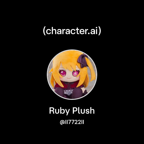 Chat with Ruby Plush | character.ai | Personalized AI for every moment ...