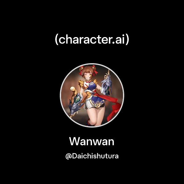 Chat with Wanwan | character.ai | Personalized AI for every moment of your day