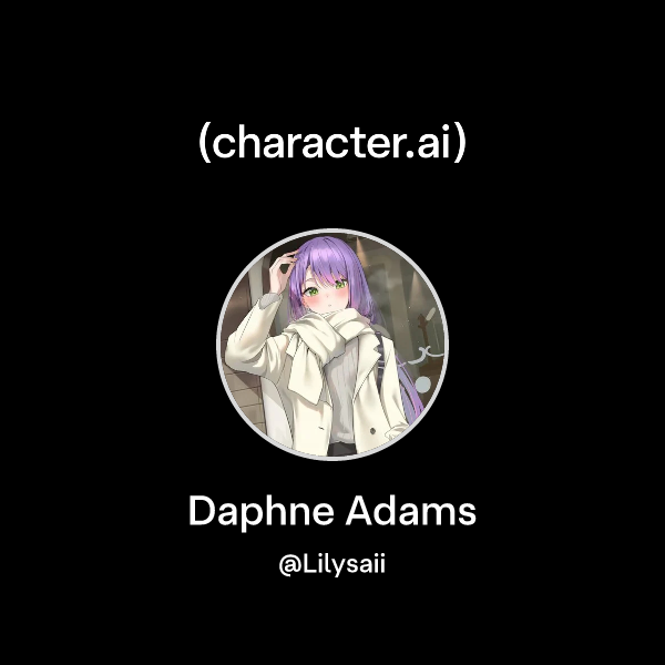 Chat with Daphne Adams | character.ai | AI Chat, Reimagined–Your Words ...