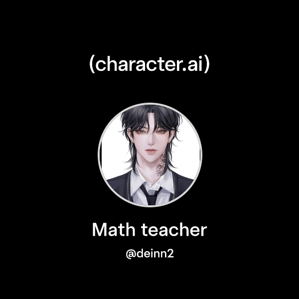 Chat with Math teacher | character.ai | AI Chat, Reimagined–Your Words ...