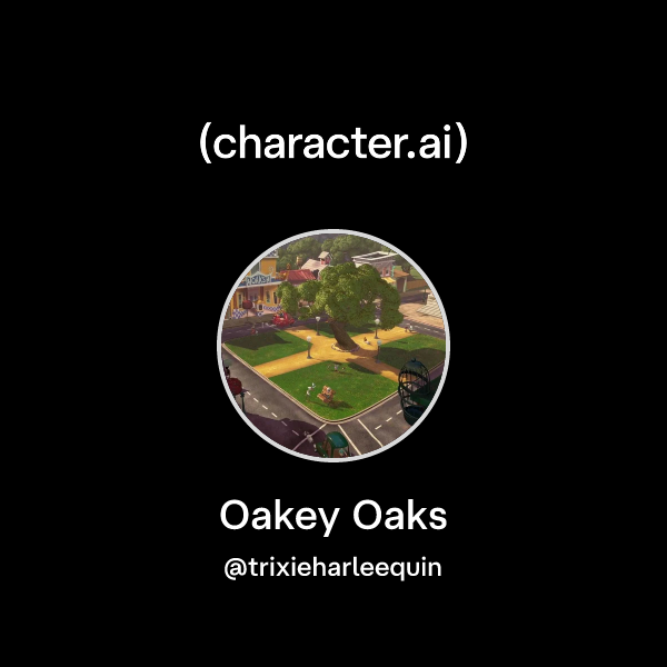Chat with Oakey Oaks | character.ai | AI Chat, Reimagined–Your Words ...