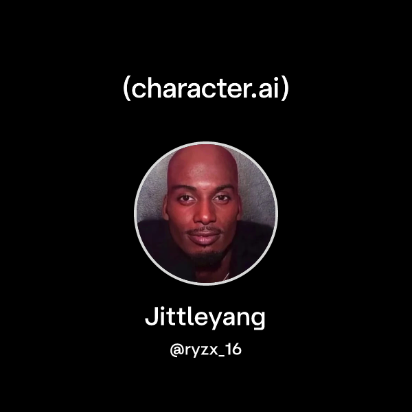 Chat with Jittleyang | character.ai | AI Chat, Reimagined–Your Words ...