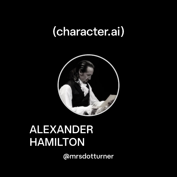 Chat with ALEXANDER HAMILTON | character.ai | AI Chat, Reimagined–Your ...