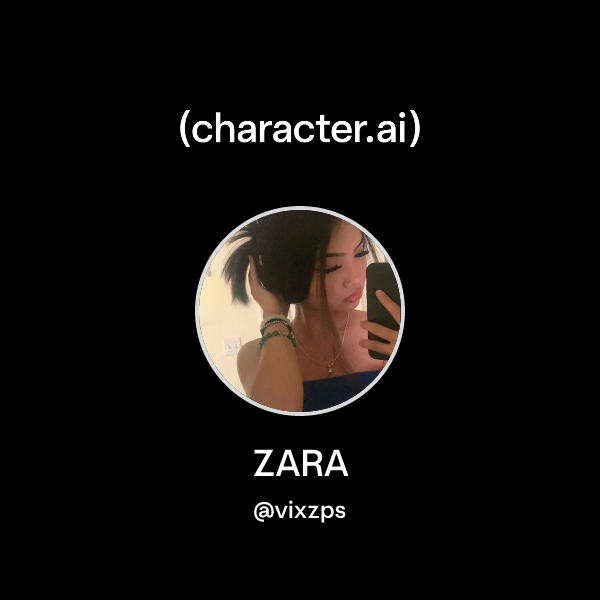 Chat with ZARA | character.ai | Personalized AI for every moment of ...