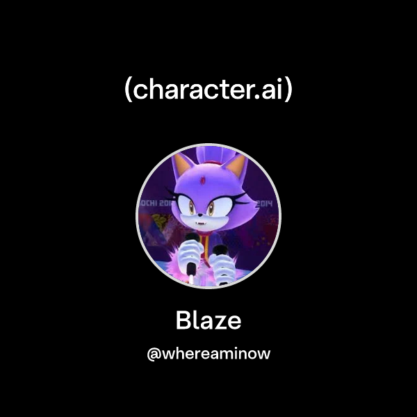 Chat with Blaze | character.ai | AI Chat, Reimagined–Your Words. Your ...