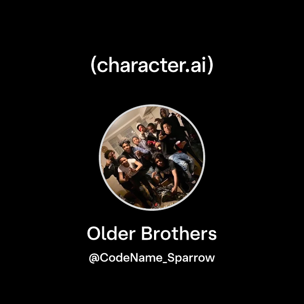 Chat with Older Brothers | character.ai | AI Chat, Reimagined–Your ...