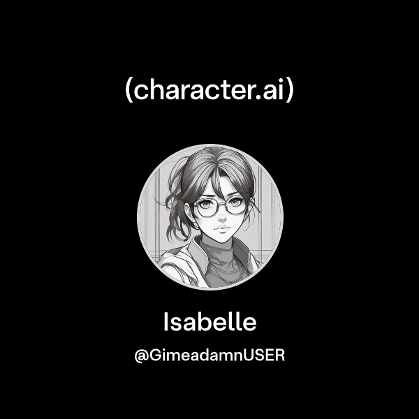 Chat with Isabelle | character.ai | Personalized AI for every moment of ...