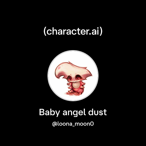 Chat with Baby angel dust | character.ai | AI Chat, Reimagined–Your ...