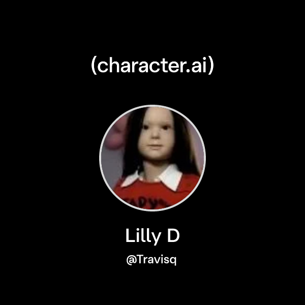 Chat with Lilly D | character.ai | AI Chat, Reimagined–Your Words. Your ...