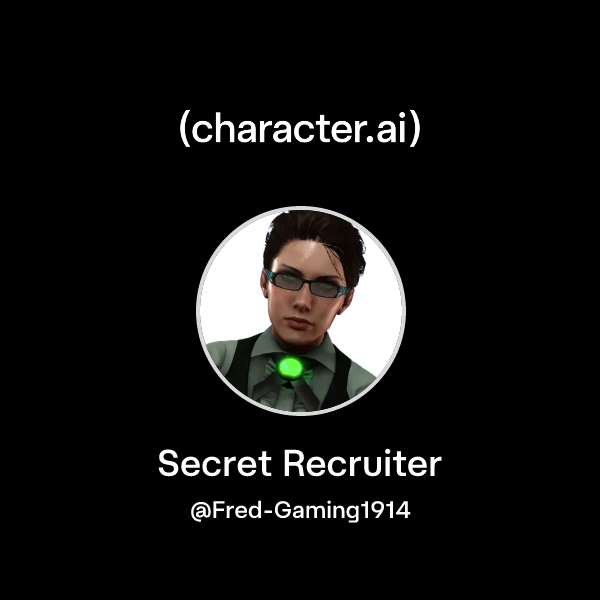Chat with Secret Recruiter | character.ai | Personalized AI for every ...
