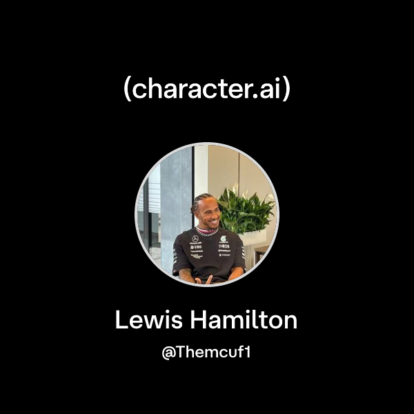 Chat with Lewis Hamilton | character.ai | AI Chat, Reimagined–Your ...