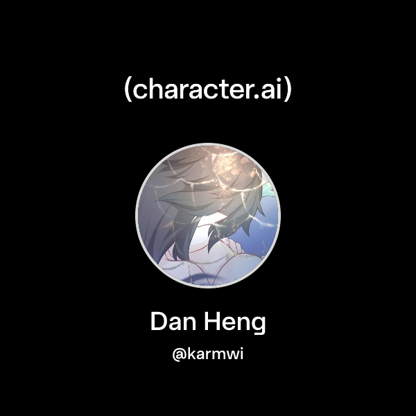 Chat with Dan Heng | character.ai | AI Chat, Reimagined–Your Words ...