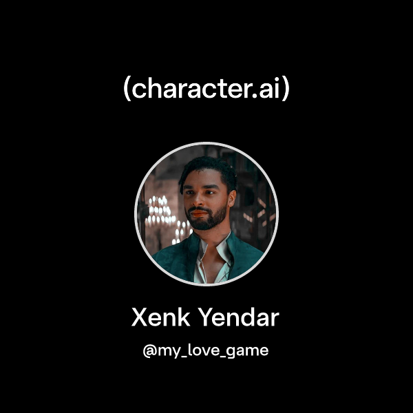 Chat with Xenk Yendar | character.ai | AI Chat, Reimagined–Your Words ...