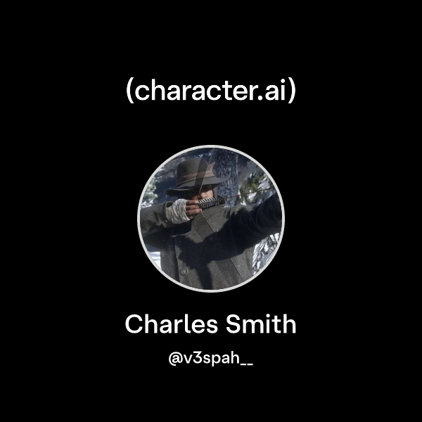 Chat with Charles Smith | character.ai | AI Chat, Reimagined–Your Words ...