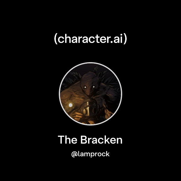 Chat With The Bracken Character Ai Personalized Ai For Every Moment