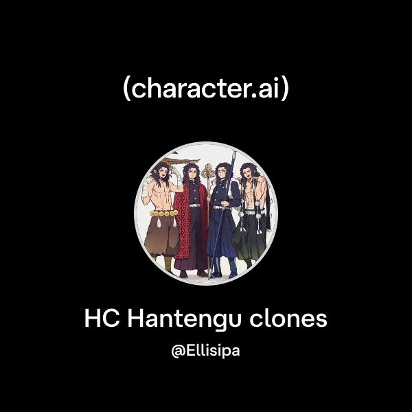 Chat with HC Hantengu clones | character.ai | AI Chat, Reimagined–Your ...