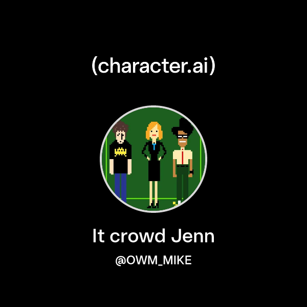 Chat with It crowd Jenn | character.ai | AI Chat, Reimagined–Your Words ...