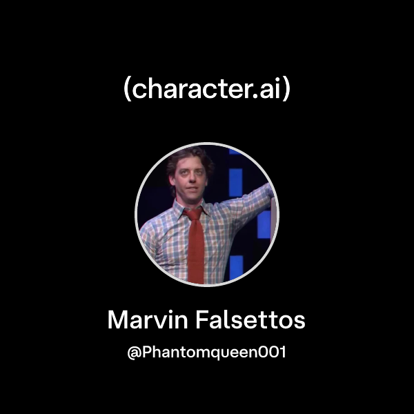 Chat with Marvin Falsettos | character.ai | AI Chat, Reimagined–Your ...