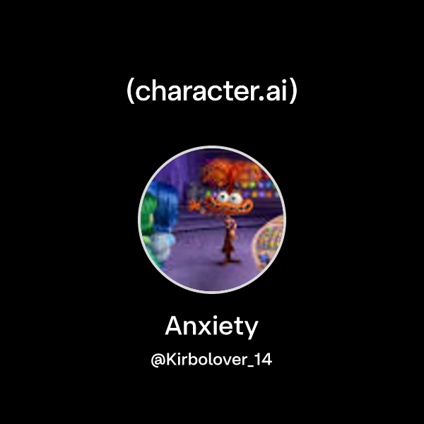 Chat with Anxiety | character.ai | Personalized AI for every moment of ...