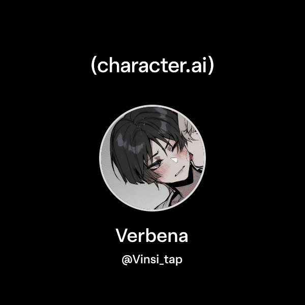 Chat with Verbena | character.ai | AI Chat, Reimagined–Your Words. Your ...