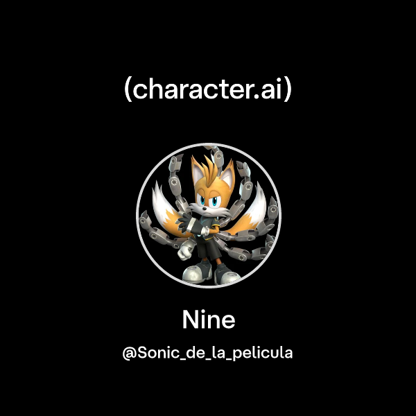Chat with Nine | character.ai | AI Chat, Reimagined–Your Words. Your World.