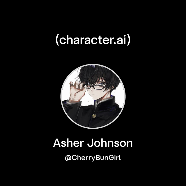 Chat with Asher Johnson | character.ai | Personalized AI for every ...