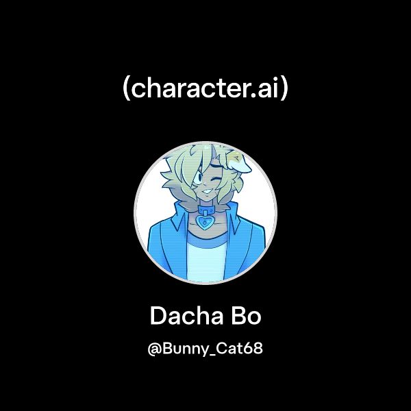 Chat with Dacha Bo | character.ai | AI Chat, Reimagined–Your Words ...