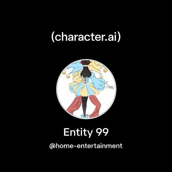Chat with Entity 99 | character.ai | Personalized AI for every moment ...