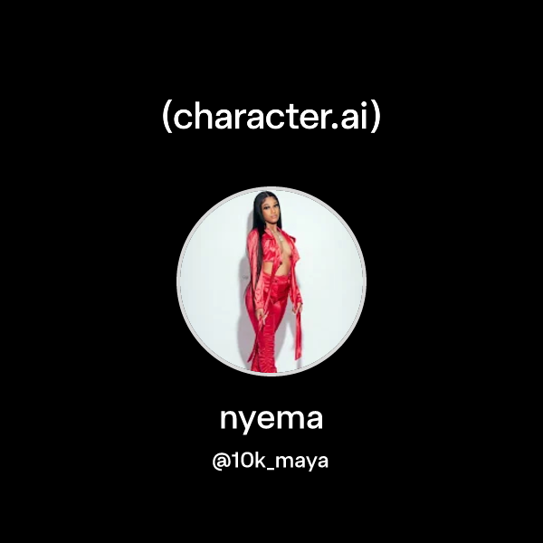 Chat with nyema | character.ai | AI Chat, Reimagined–Your Words. Your ...